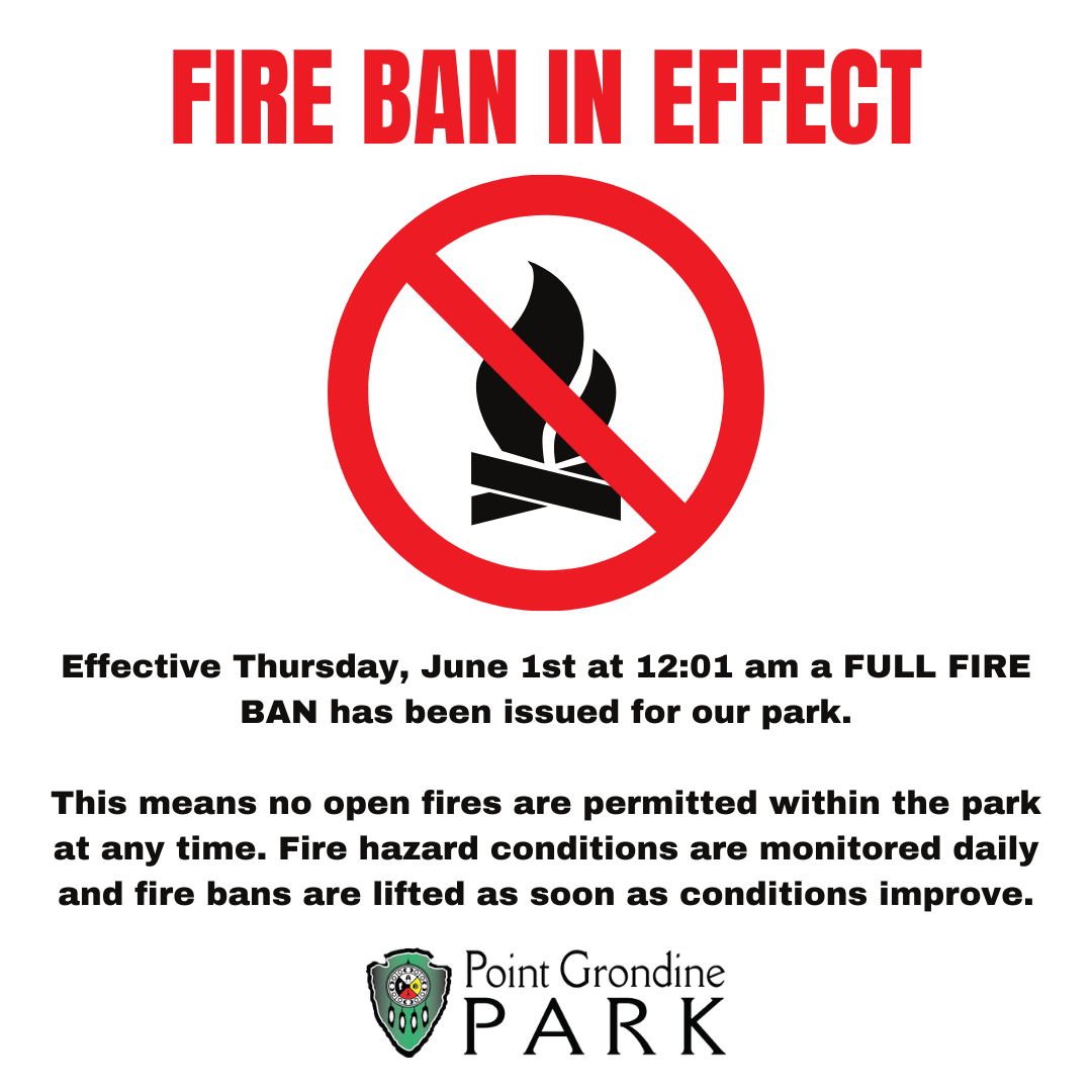 *ATTENTION* Fire Ban in Effect - Point Grondine Park